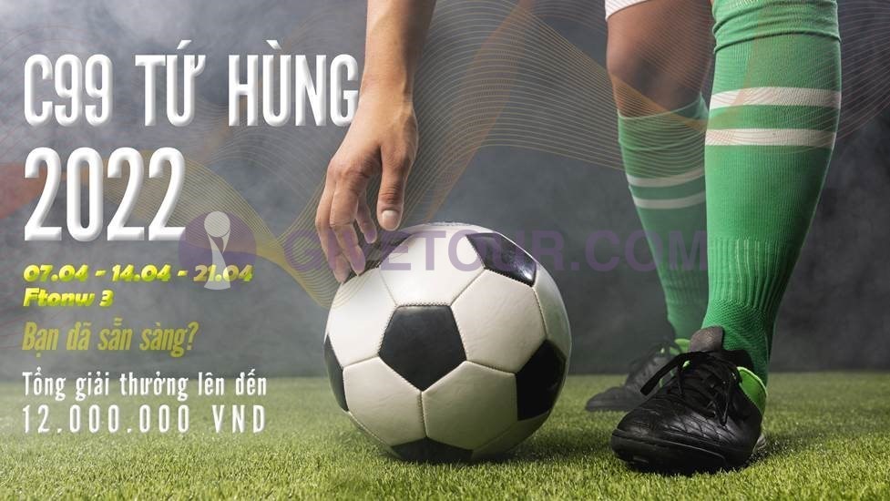 CUP TỨ HÙNG C99 2022 | GiveTour